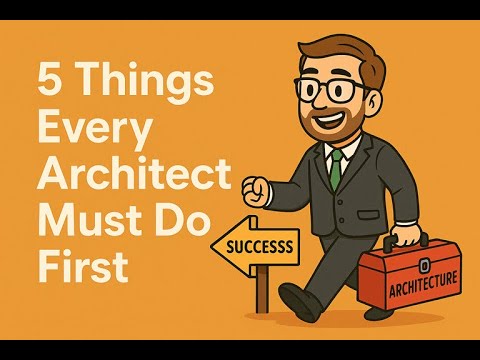 Starting a new architecture role? These 5 steps will set you up for success.