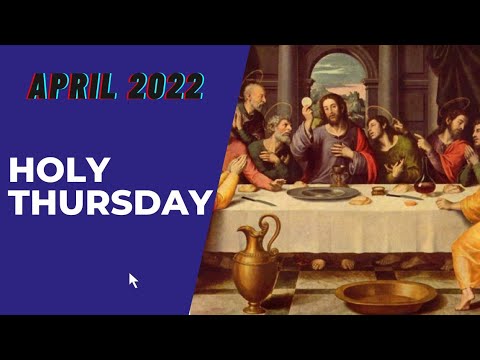Holy Thursday | Significance, Importance | Why most of the Catholics go for mass on this day?