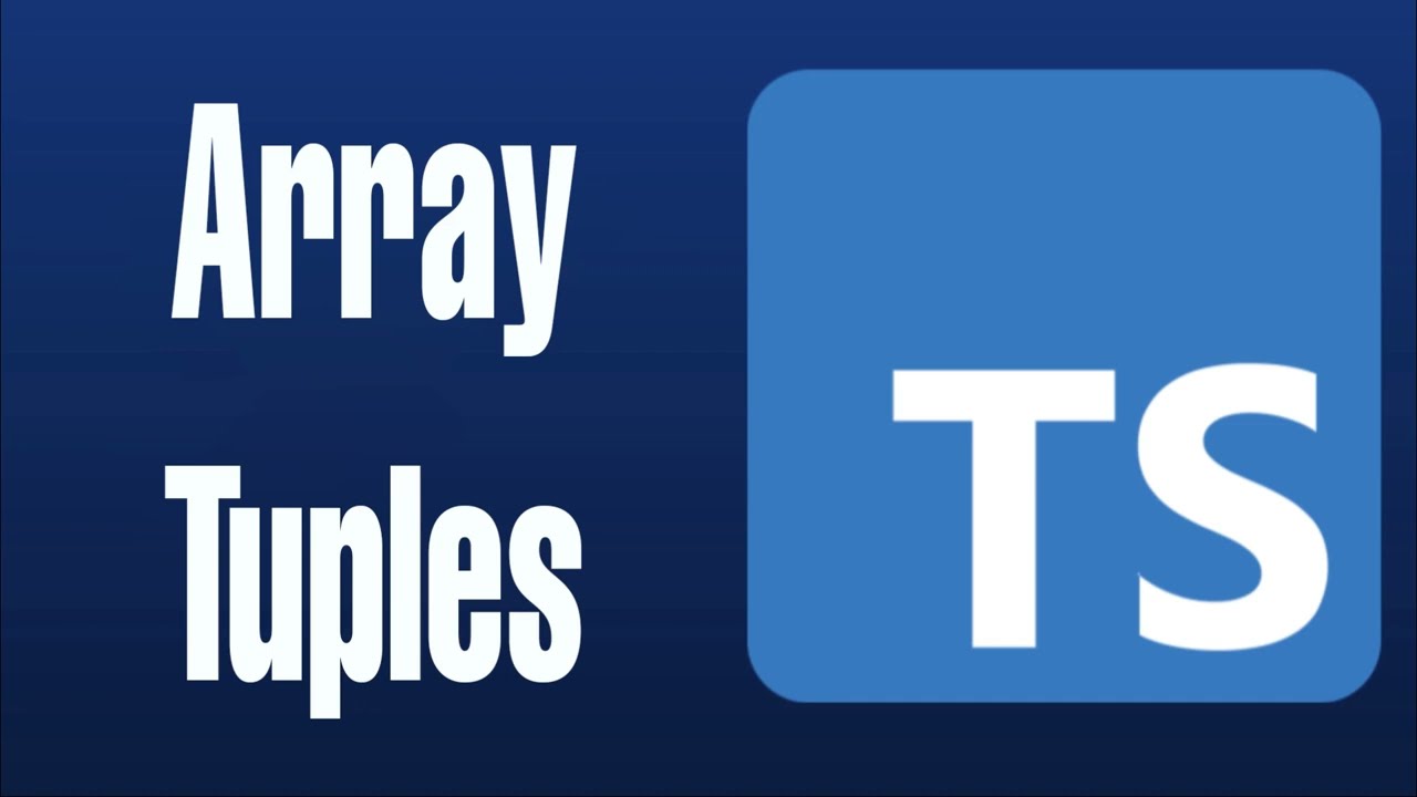TypeScript Tutorial for Beginners 6 | Tuples & Arrays