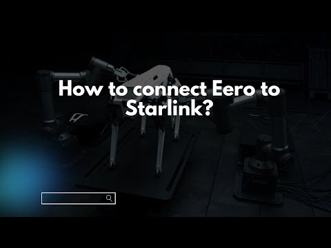 How to connect Eero to Starlink?