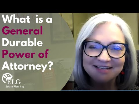 What is a General Durable Power of Attorney?