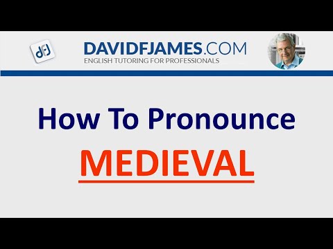 How to Pronounce MEDIEVAL (4 Syllables)