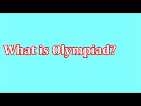 What is Olympiad?