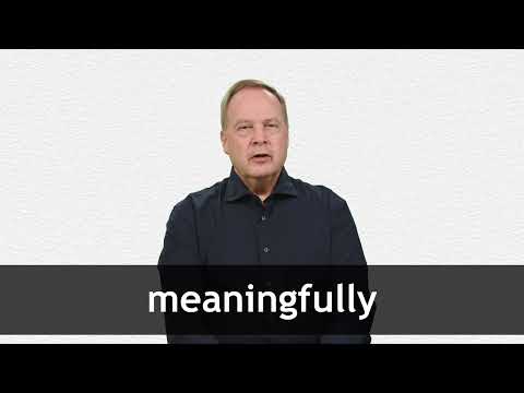 MEANINGFULLY definition and meaning | Collins English Dictionary
