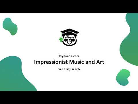 Impressionist Music and Art | Free Essay Sample