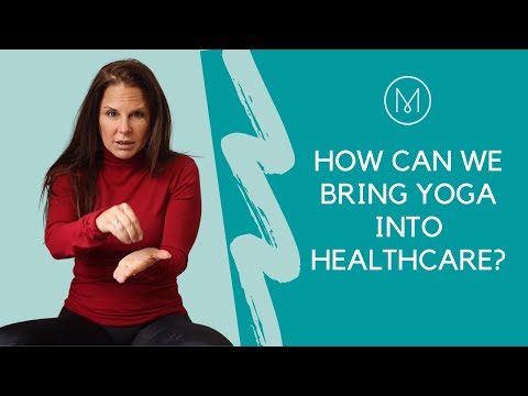 How Can We Bring Yoga into Healthcare?