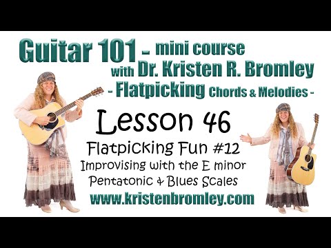 Improvising Melodic Fills with the E minor Pentatonic and Blues Scales - Flatpicking: Lesson 46