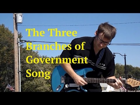 The Three Branches of Government Song