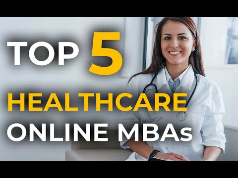 Top 5 Online MBAs in Healthcare