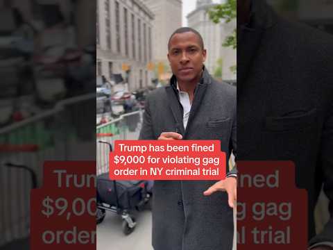 Trump fined $9,000 for violating gag order in New York criminal trial #shorts