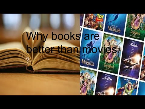 Why books are better than movies?