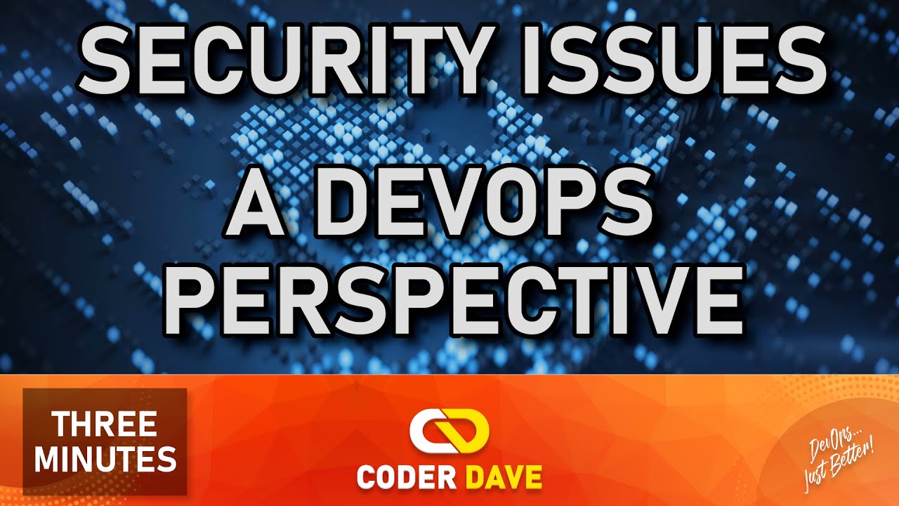 How to Deal with SECURITY Issues: a DevOps Perspective