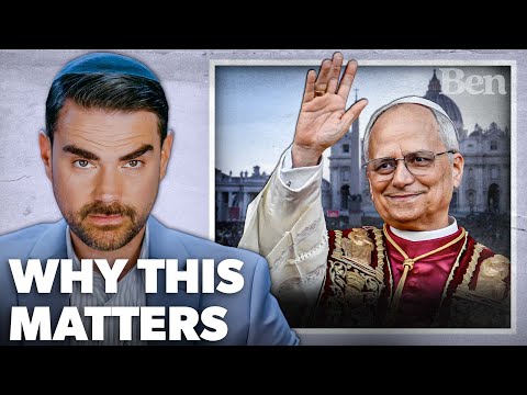 Ben Shapiro Reacts to the First American Pope