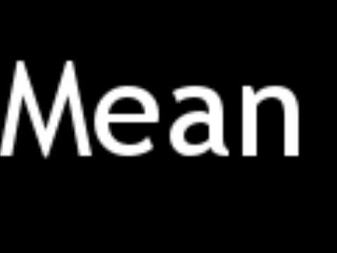 How to Pronounce Mean