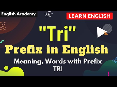 Tri prefix in English - meaning. Words with prefix TRI