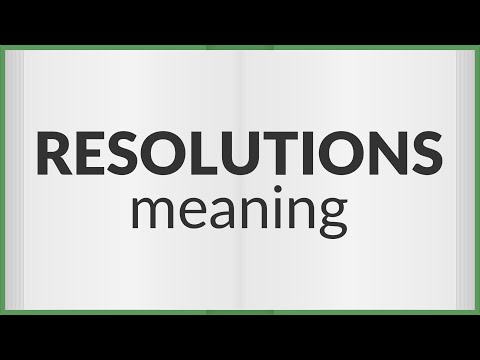Resolutions | meaning of Resolutions