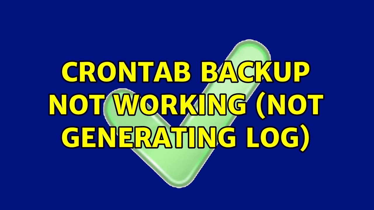 Ubuntu: Crontab backup not working (not generating log)