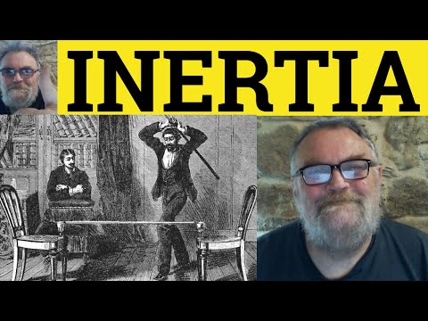 🔵 Inertia Meaning - Inertia Examples - Inertia Definition - Inertia