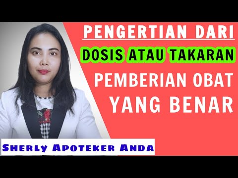 Dosis Atau Takaran Pemberian Obat yang Benar - Sherly Apoteker Anda