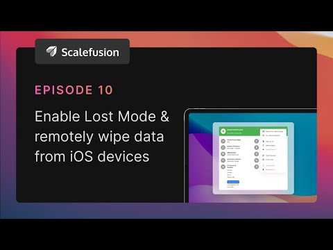 Ep 10 | How to use lost mode and wipe/erase data on iOS devices remotely?