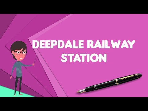 What is Deepdale railway station?, Explain Deepdale railway station, Define Deepdale railway station