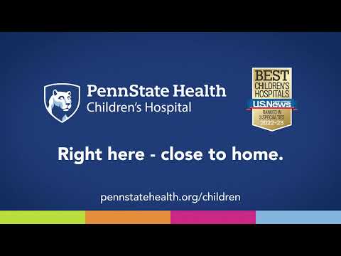 U.S. News & World Report Best Children’s Hospital - Penn State Children's Hospital.