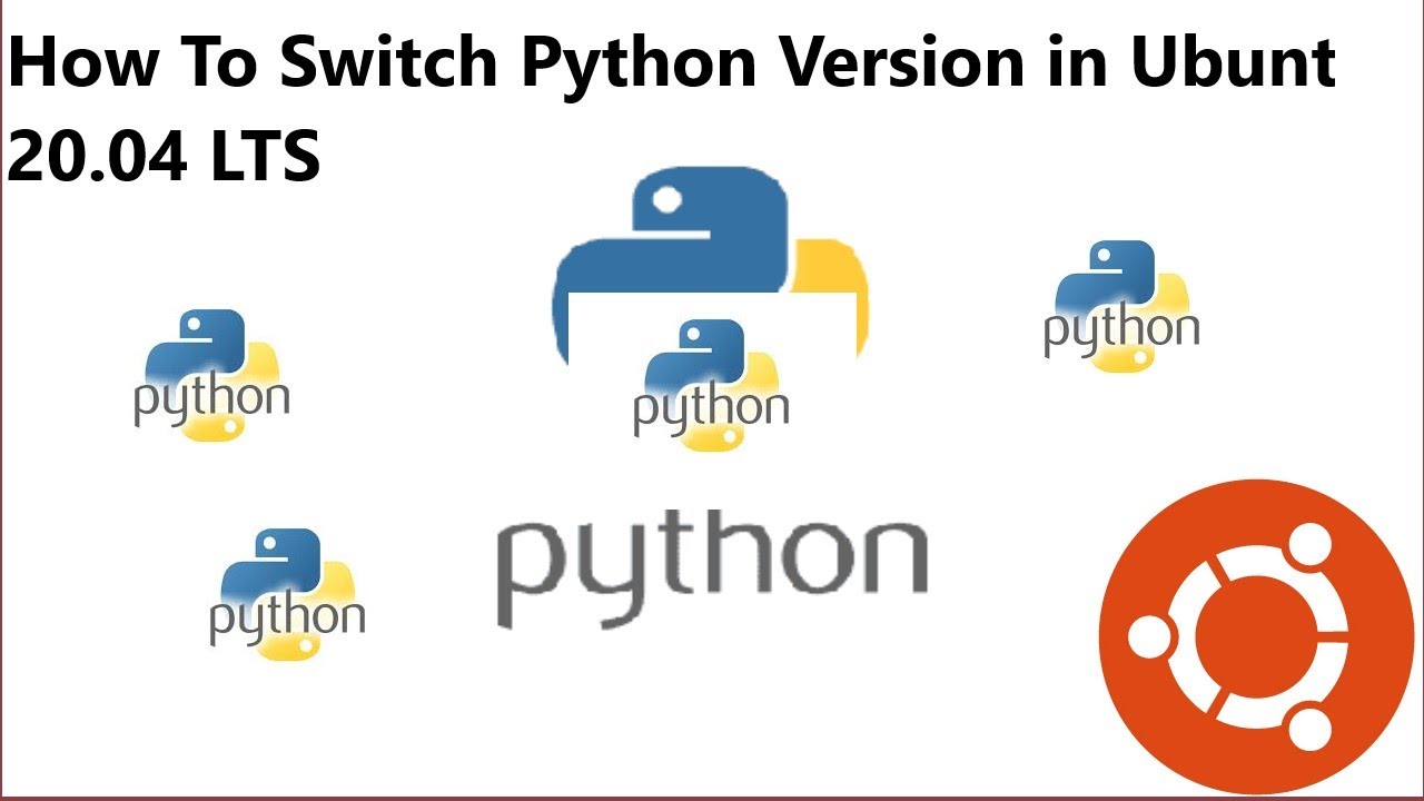 How To Switch Python Version in Ubuntu 20.04 LTS