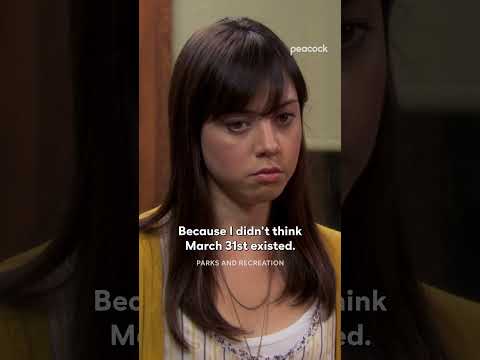 I thought March 31st didn't exist... | Parks and Recreation
