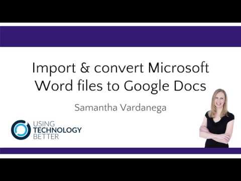 Import & convert Microsoft Word files to Google Docs