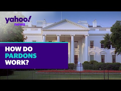 How do pardons work? | Yahoo News Explains