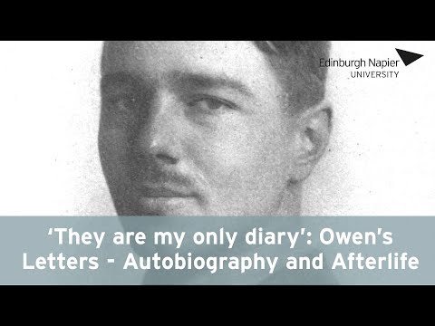 ‘They are my only diary’: Owen’s Letters - Autobiography and Afterlife | Dr Jane Potter