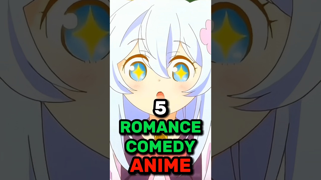 5 Romance Comedy Anime