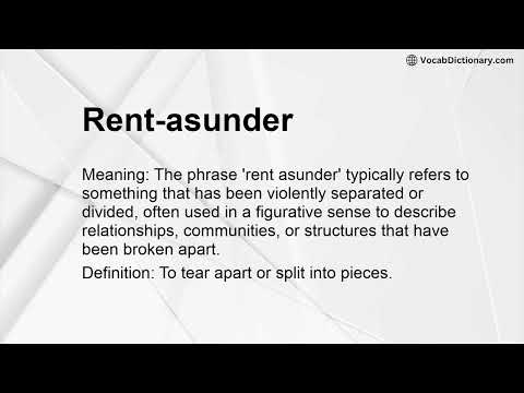 Rent-asunder Meaning