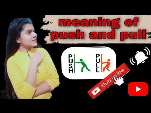 PUSH /PULL#Forces#Learn English with Urvashi#Education#easy to learn# meaning of push vs pull....