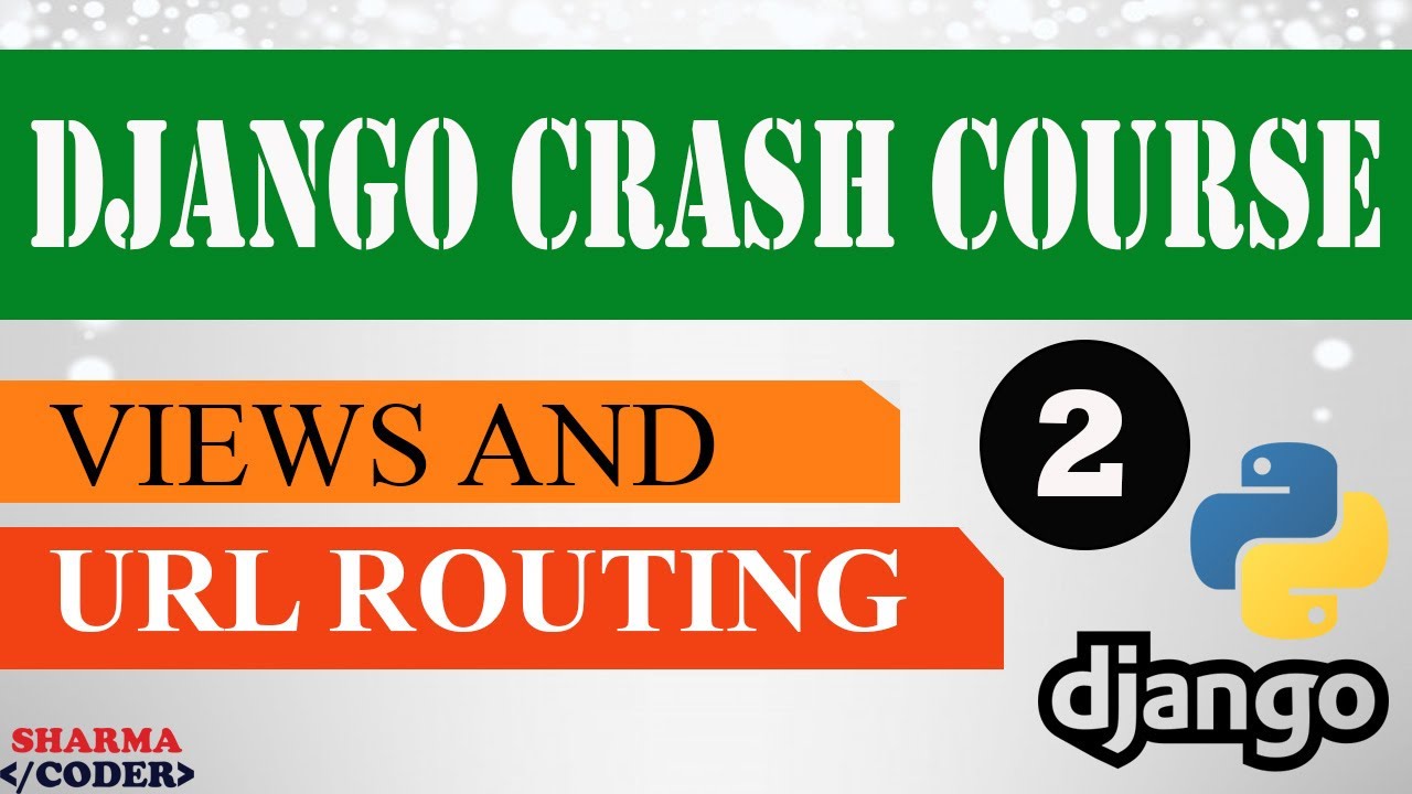 Part 2: Django Crash Course | Urls and views in django | Django framework (3.x) 2021