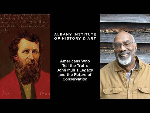 Americans Who Tell the Truth: John Muir's Legacy and the Future of Conservation