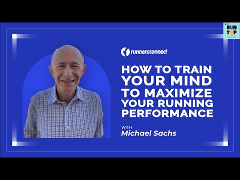 How to Train Your Mind to Maximize Your Running Performance
