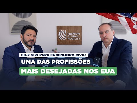 🔴 EB-2 NIW PARA ENGENHEIROS : Uma das profissões mais desejadas dos EUA