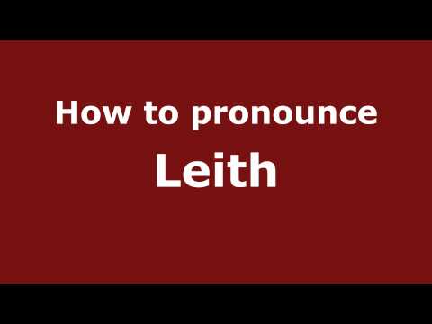 How to Pronounce Leith - PronounceNames.com
