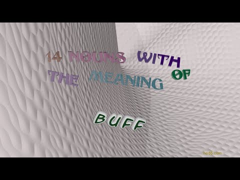 buff - 14 nouns which are synonyms to buff (sentence examples)