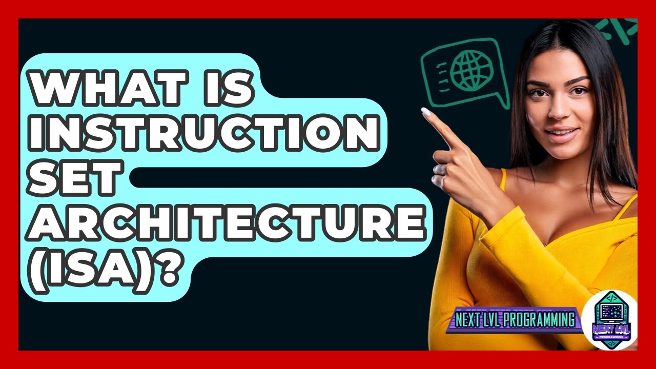 What Is Instruction Set Architecture (ISA)? - Next LVL Programming