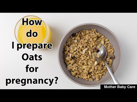 What Happens If You Eat Oats Every Day During Pregnancy? Benefits + Warnings | Oatmeal for pregnancy