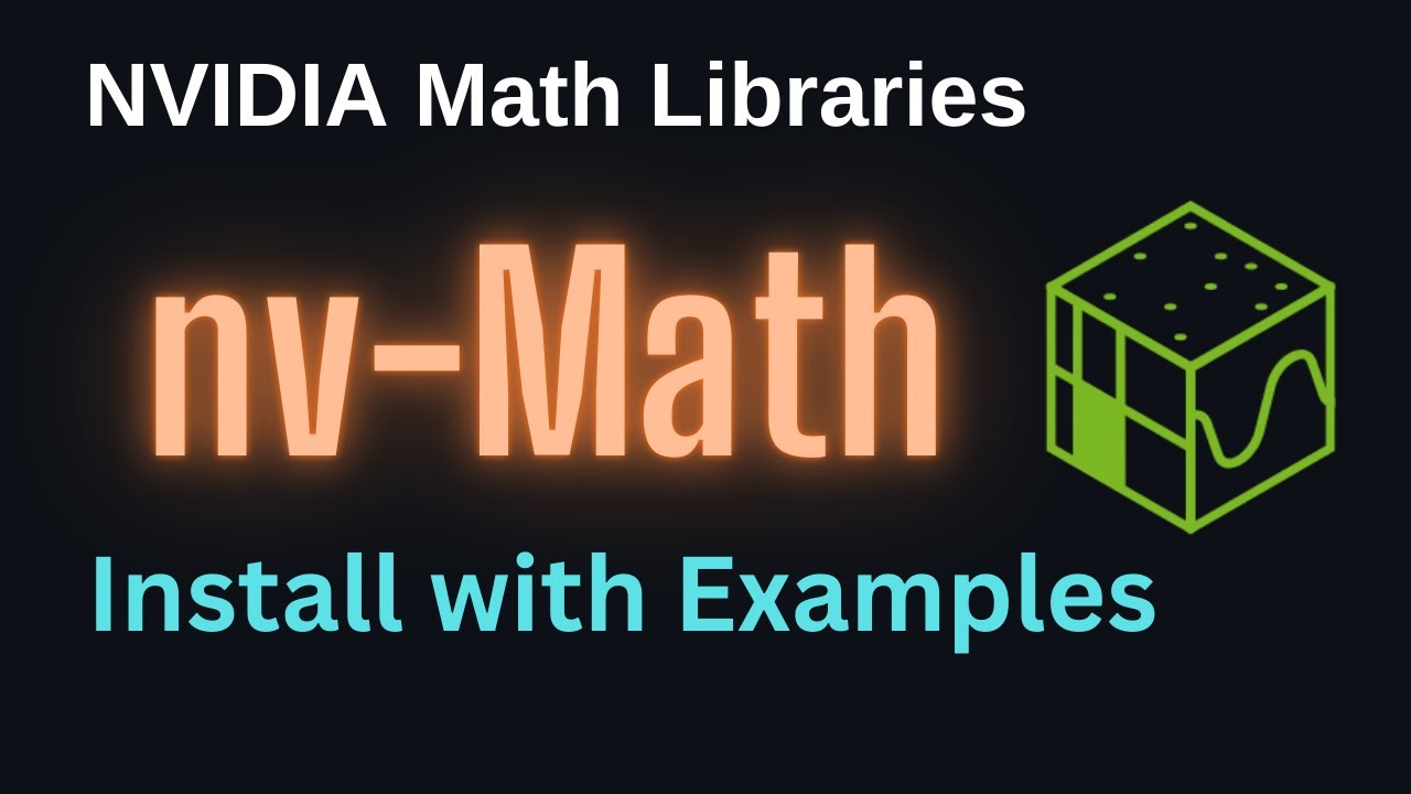 nvmath-python for NVIDIA CUDA-X Math Libraries - Installation and Examples