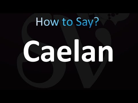 How to Pronounce Caelan (Name)