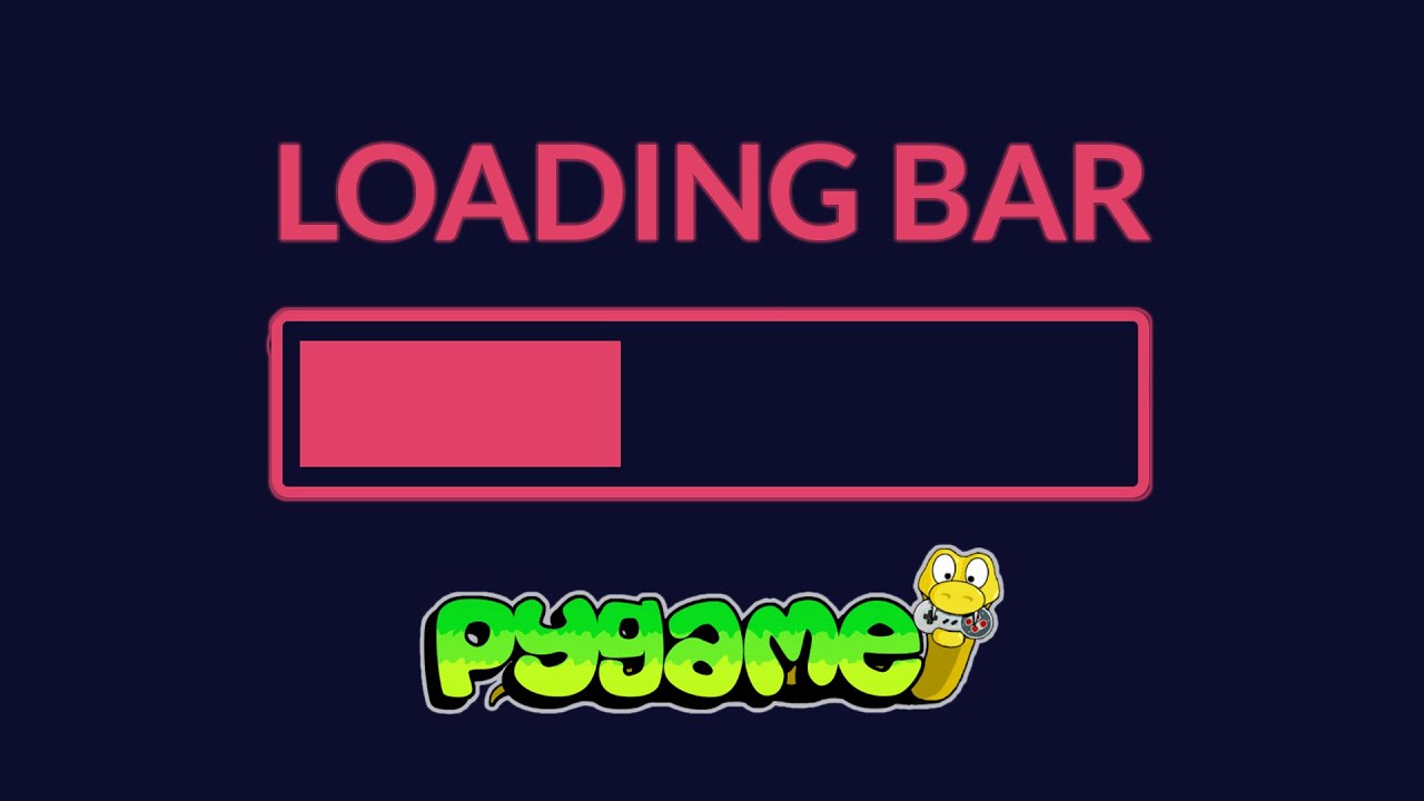 HOW TO MAKE A LOADING BAR IN PYGAME!