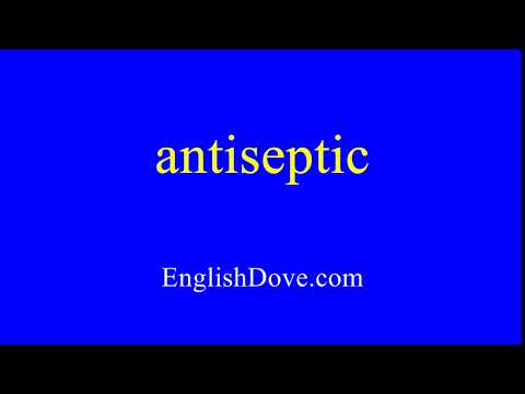 How to pronounce antiseptic in American English.
