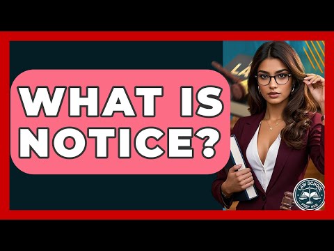 What Is Notice? - Law School Prep Hub