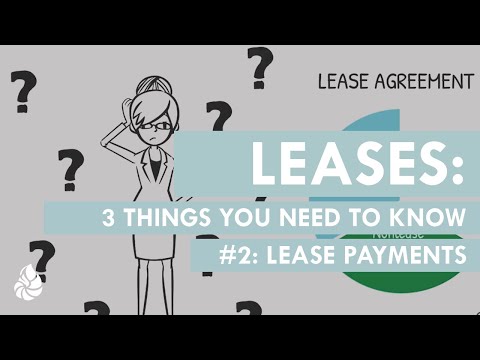 ASC 842 Leases: 3 Things You Need to Know - #2 Lease Payments