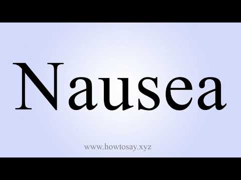 How to Say Nausea