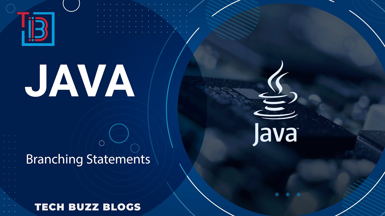 Java - Branching Statements | TECH BUZZ BLOGS